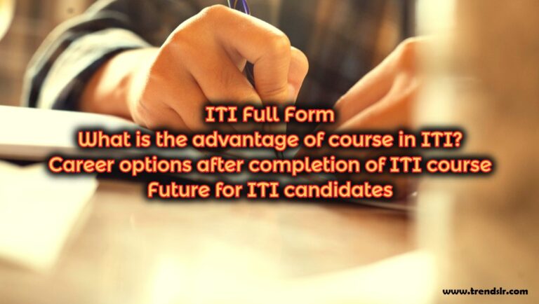 Full Form of ITI - Career options after completion of ITI course | Trendslr