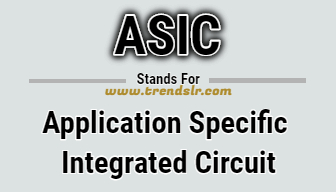 Full Form of ASIC | Trendslr
