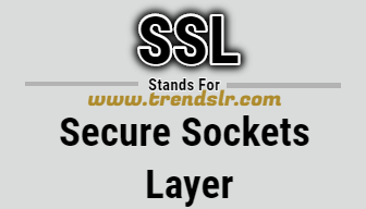 Full Form of SSL | Trendslr