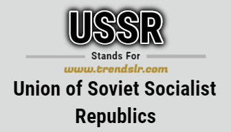 Full Form of USSR | Trendslr
